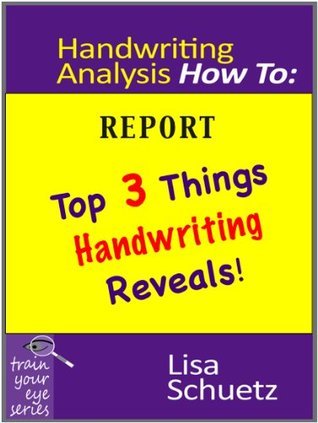 Handwriting Analysis How To: Top 3 Things Handwriting Reveals by Lisa ...