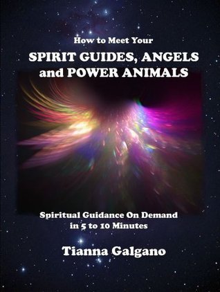 How To Meet Your SPIRIT GUIDES, ANGELS and POWER ANIMALS:: Spiritual ...