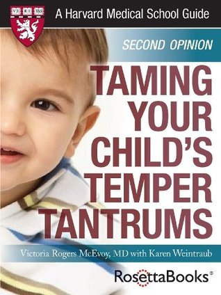 Taming Your Child's Temper Tantrums by Vicky McEvoy | Goodreads