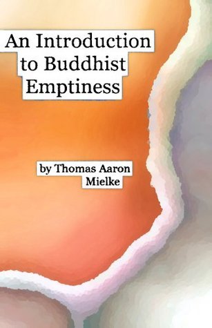 An Introduction to Buddhist Emptiness: An Experiential Approach by ...