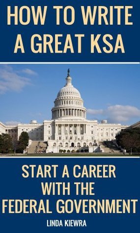 How To Write a Great KSA by Linda Kiewra | Goodreads