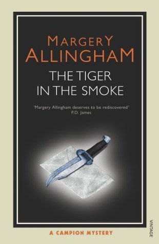 The Tiger In The Smoke (Albert Campion, #14) by Margery Allingham ...