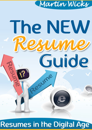The New Resume Guide by Martin Wicks | Goodreads