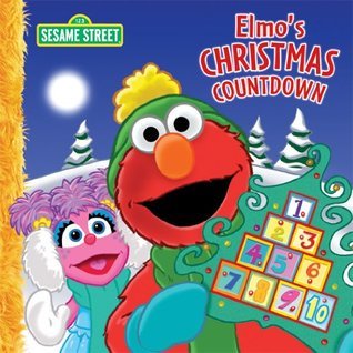 Elmo's Christmas Countdown (Sesame Street) by Megan McLaughlin | Goodreads