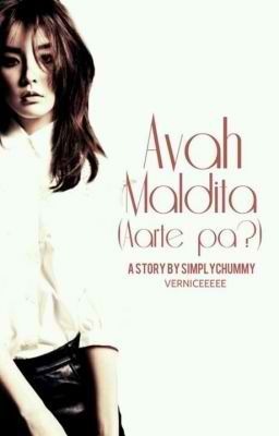Avah Maldita (Aarte pa?) by simplychummy | Goodreads