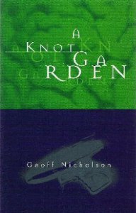 A Knot Garden by Geoff Nicholson | Goodreads