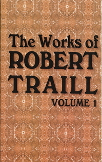 Works of Robert Traill by Robert Traill | Goodreads