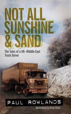 Not All Sunshine and Sand by Paul Rowlands | Goodreads