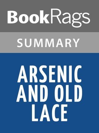 Summary & Study Guide Arsenic and Old Lace by Joseph Kesselring by ...