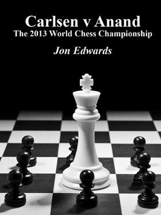 Magnus Carlsen v Viswanathan Anand: The 2013 World Chess Championship ...