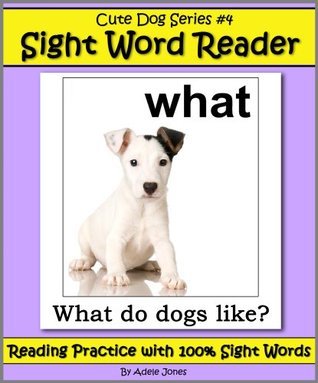 Cute Dog Reader #4 Sight Word Reader - Reading Practice with 100% Sight ...