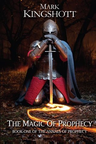 The Magic of Prophecy by Mark Kingshott | Goodreads