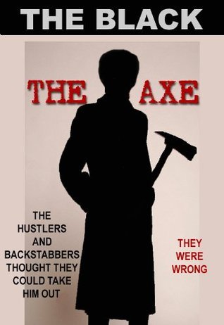 The Axe by The Black | Goodreads
