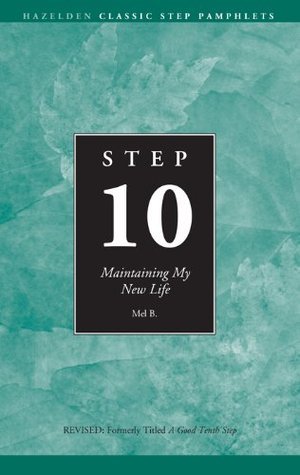 Step 10 AA Maintain New Life by Mel B. | Goodreads