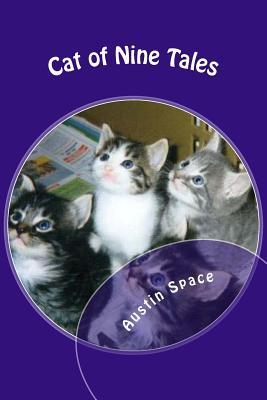 Cat of Nine Tales by Austin Space | Goodreads