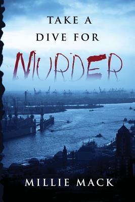 Take a Dive for Murder (Carrie and Charles, #1) by Millie Mack | Goodreads