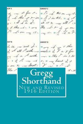 Gregg Shorthand New & Revised 1916 Edition by John Robert Gregg | Goodreads