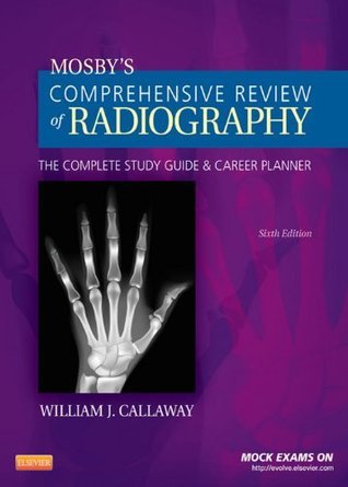 Mosby's Comprehensive Review of Radiography - E-Book by William J ...