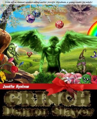 Grinch, Demon Slayer by Jennifer Hyndman | Goodreads