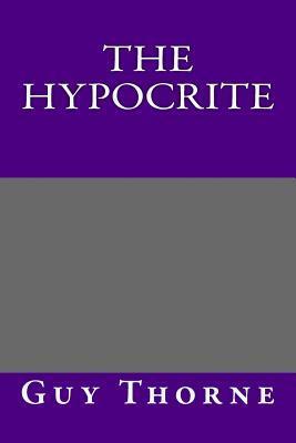 The Hypocrite by Guy Thorne | Goodreads