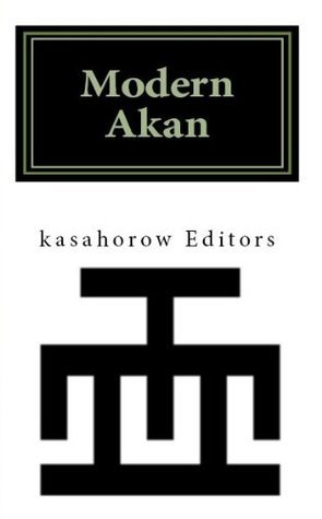 Modern Akan: a concise introduction to the Twi language of Ghana by Paa ...