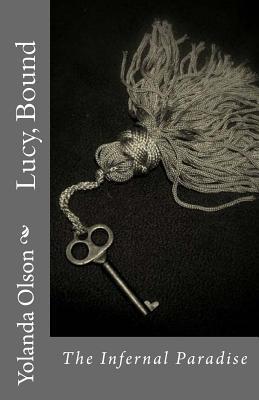 Lucy, Bound by Yolanda Olson | Goodreads
