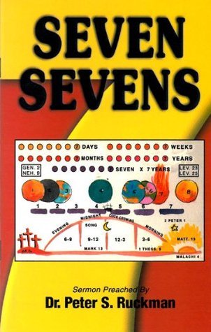 Seven Sevens by Peter S. Ruckman | Goodreads