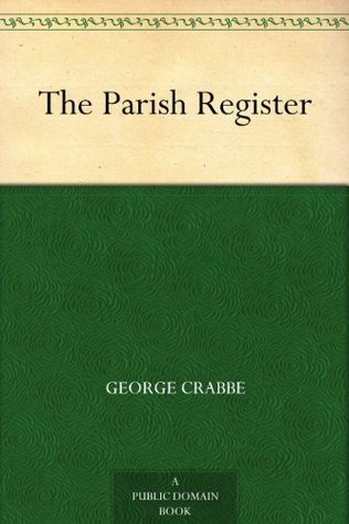 The Parish Register by George Crabbe | Goodreads