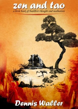 Zen and Tao, A Little Book on Buddhist Thought and Meditation by Dennis ...