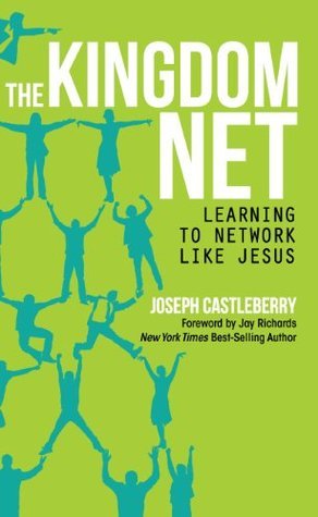The Kingdom Net by Joseph Castleberry | Goodreads