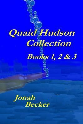 Quaid Hudson Collection by Jonah Becker | Goodreads