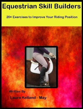 Equitation Tips- 20+ Exercises to Improve Your Riding Position: For ...