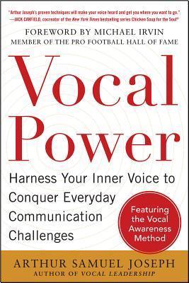 Vocal Power: Harness Your Inner Voice to Conquer Everyday Communication ...
