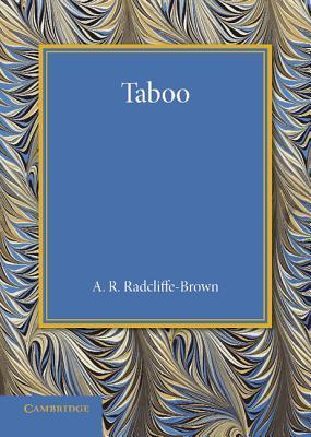 Taboo: The Frazer Lecture 1939 by Alfred Reginald Radcliffe-Brown ...