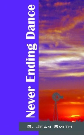 Never Ending Dance By G Jean Smith Goodreads