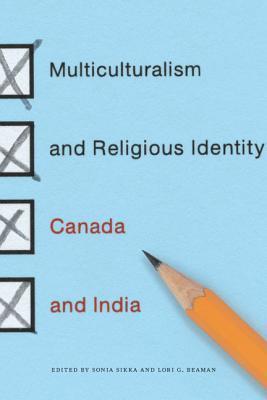 The Multiculturalism And Religious Identity Canada And India By Sonia