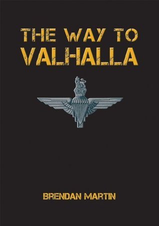 The Way to Valhalla by Brendan Martin | Goodreads