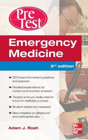 Emergency Medicine PreTest Self-Assessment and Review, Third Edition by ...