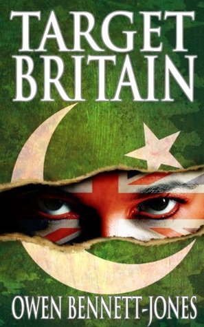 TARGET BRITAIN: a political thriller by Owen Bennett Jones | Goodreads