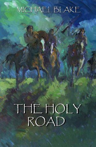 The Holy Road (Dances With Wolves Series Book 2) by Michael Blake ...