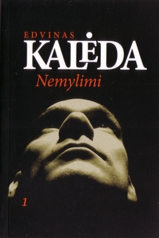 Nemylimi by Edvinas Kalėda | Goodreads