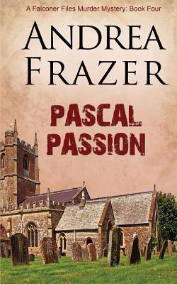 Pascal Passion (The Falconer Files, #4) by Andrea Frazer | Goodreads