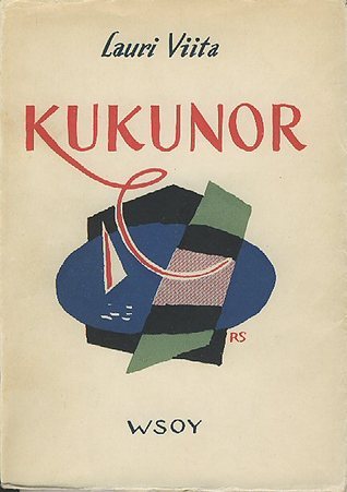 Kukunor - satu ihmislapsille by Lauri Viita | Goodreads