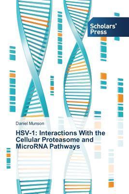 HSV-1: Interactions With the Cellular Proteasome and MicroRNA Pathways ...