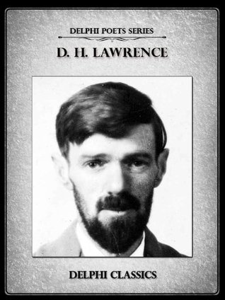 Complete Poetry of D. H Lawrence by D.H. Lawrence | Goodreads