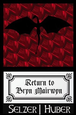 Return To Bryn Mairwyn (A Short Story) by Jennifer Selzer | Goodreads