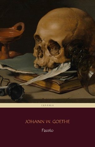Fausto [com índice ativo] by Johann Wolfgang von Goethe | Goodreads