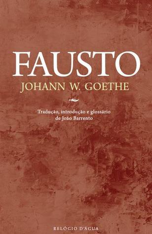 Fausto by Johann Wolfgang von Goethe | Goodreads