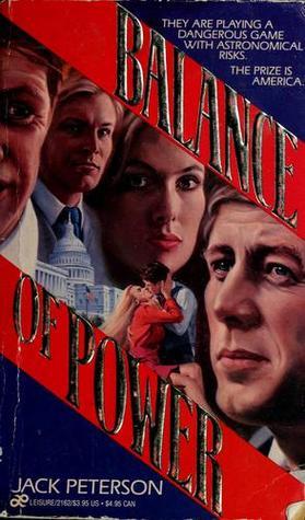 Balance of Power by Jack Peterson | Goodreads