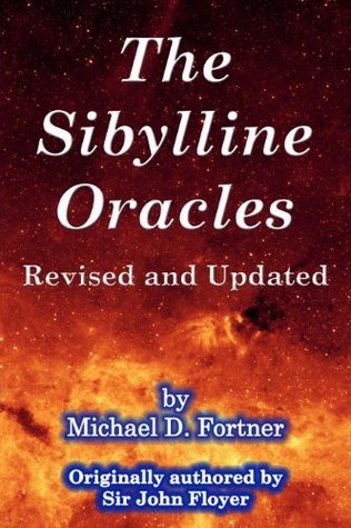 The Sibylline Oracles: Revised and Updated by John Floyer | Goodreads